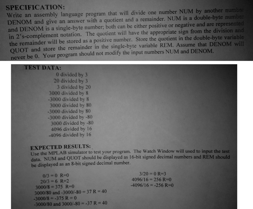 Solved Write A Pic18 Assembly Program To Divide A 16 Bit Number From An 8 Bit Number Using The