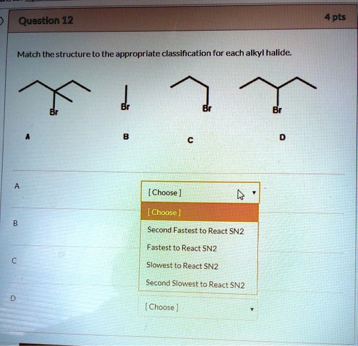question 12 pts match the structure to the appropriate classification for each alkyl halide ...