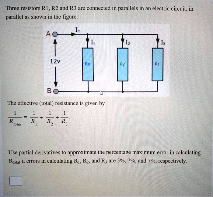 SOLVED: Three resistors R1, R2, and R3 are connected in parallel in an electric circuit, as ...