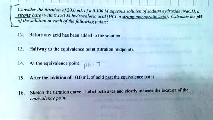 SOLVED: ' Consider the titration of 20.0 mL of a 0.100 M aqueous solution of sodium hydroxide ...