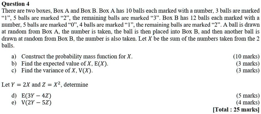 Question 4 There are two boxes, Box A and Box B. Box A has 10 balls ...