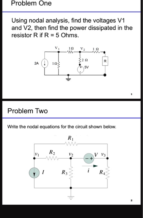 problem one using nodal analysis find the voltages v1 and v2 then find the power dissipated in ...
