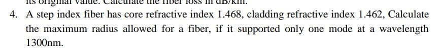4. A step index fiber has core refractive index 1.468, cladding ...