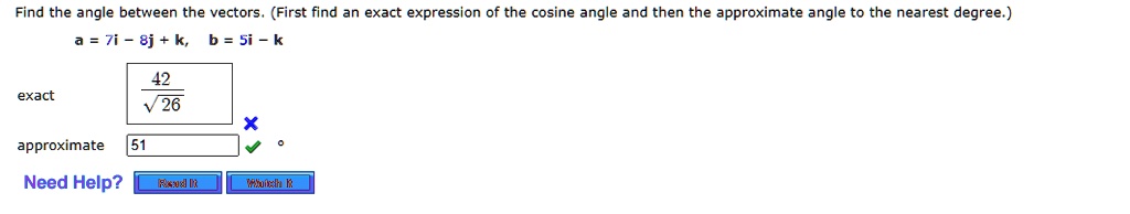 SOLVED: Find the angle between the vectors.(First find an exact ...