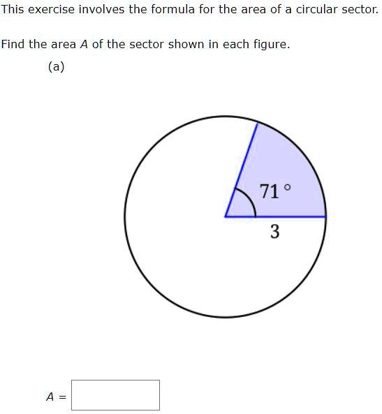 SOLVED: This exercise involves the formula for the area of a circular ... SOLVED: This exercise involves the formula for the area of a circular ...