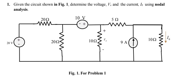 SOLVED: Given the circuit shown in Fig.1, determine the voltage, Vx, and the current, Io, using ...