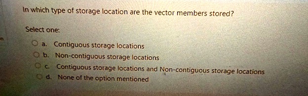 In which type of storage location are the vector members stored? Select ...