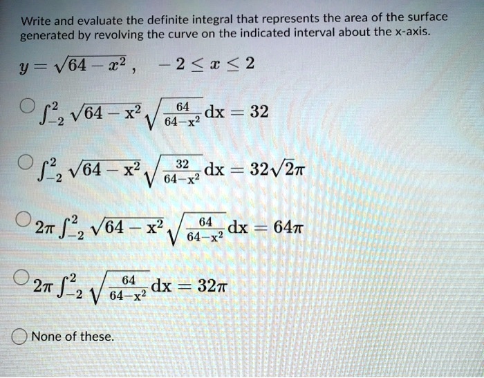 SOLVED: Write and evaluate the definite integral that represents the ... SOLVED: Write and evaluate the definite integral that represents the ...