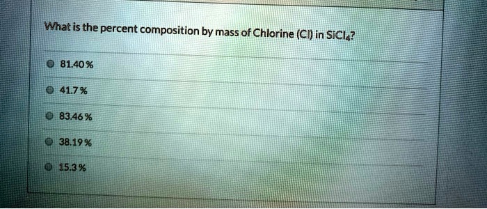 SOLVED: What is the percent composition by mass of Chlorine (Cl) in ...