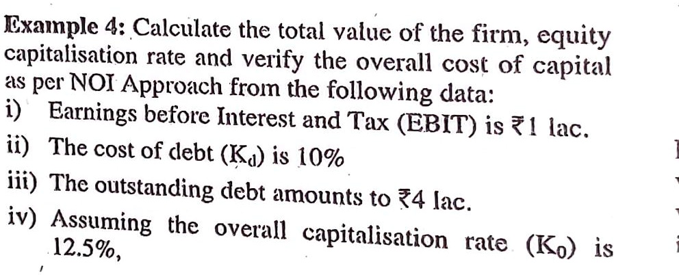 Example 4: Calculate the total value of the firm, equity capitalisation ...