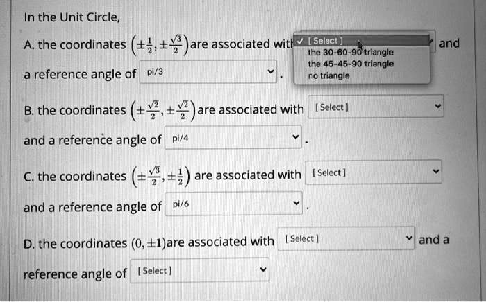 SOLVED:In the Unit Circle; A. the coordinates are associated with ...