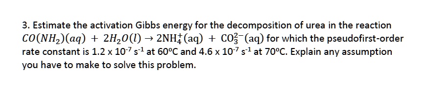 3 estimate the activation gibbs energy for the decomposition of urea in ...