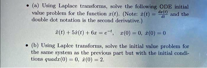 ẍ(t) + 5ẋ(t) + 6x = e^-t, x(0) = 0, ẋ(0) = 0