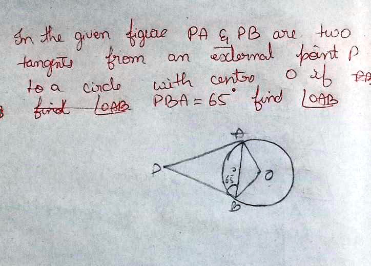 in the given figure pa and pb are two tangents from an external point p to a circle with centre ...