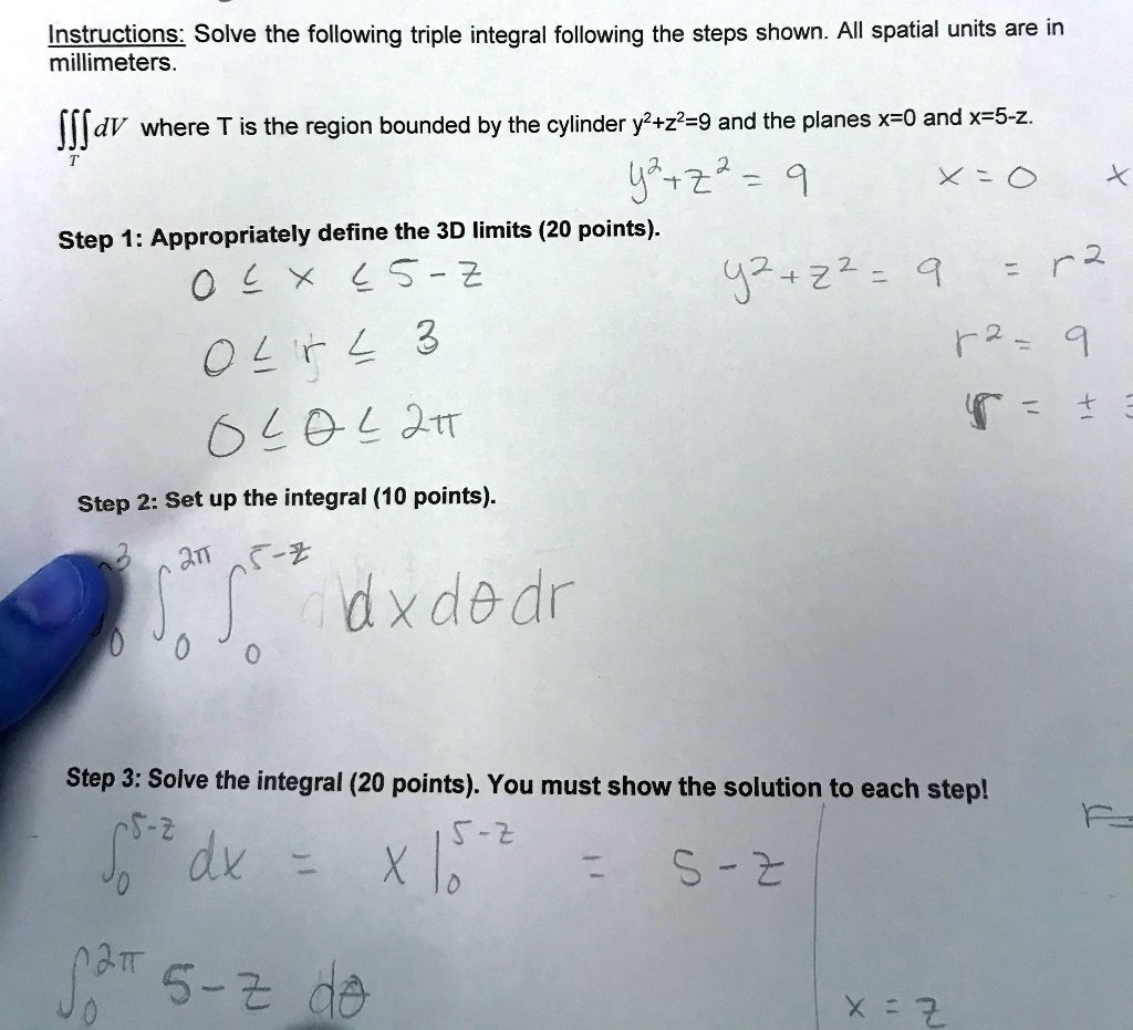 SOLVED: Instructions: Solve the following triple integral following the steps shown. All spatial ...