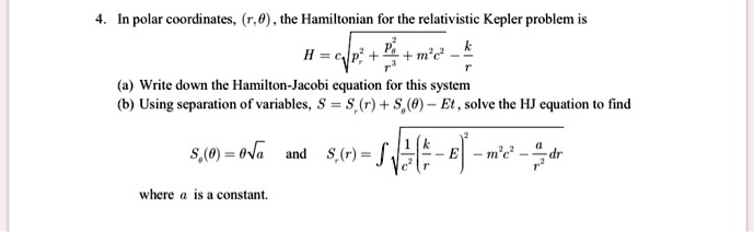 Polar coordinates, (r,Î¸), the Hamiltonian for the relativistic Kepler ...