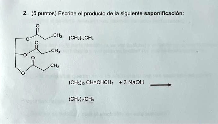 Write the product of the following saponification: CH3(CH2)CH(CHCH ...