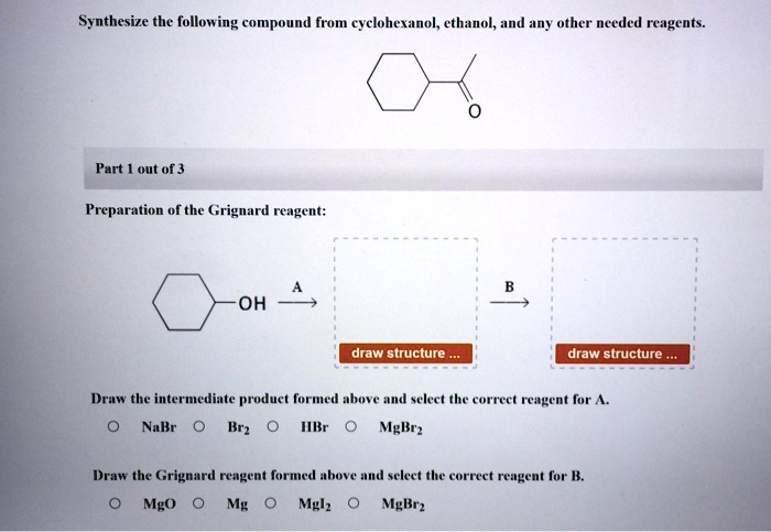 Synthesize the following compound from cyclohexanol, ethanol, and any other needed reagents ...