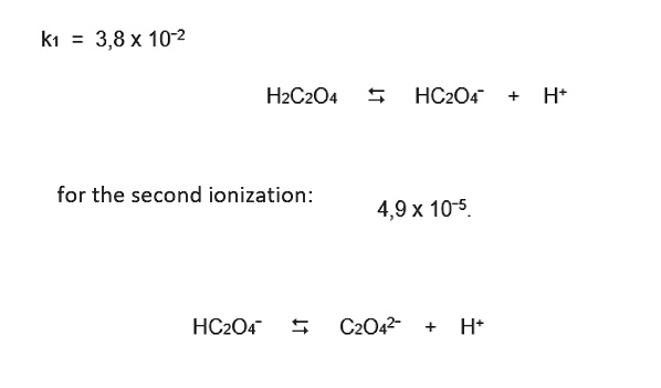 k1 = 3,8 x 10^-2 H2C2O4 ightleftharpoons HC2O4^- + H^+ for the second ...