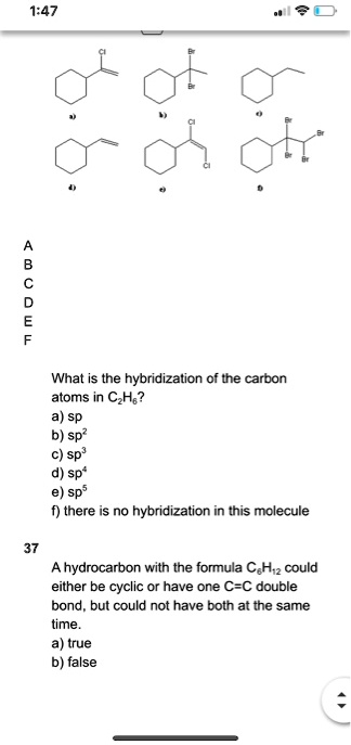 SOLVED: 1.47 Whalt is the hybridization of the carbon atoms in C H6? there no hybridization in ...