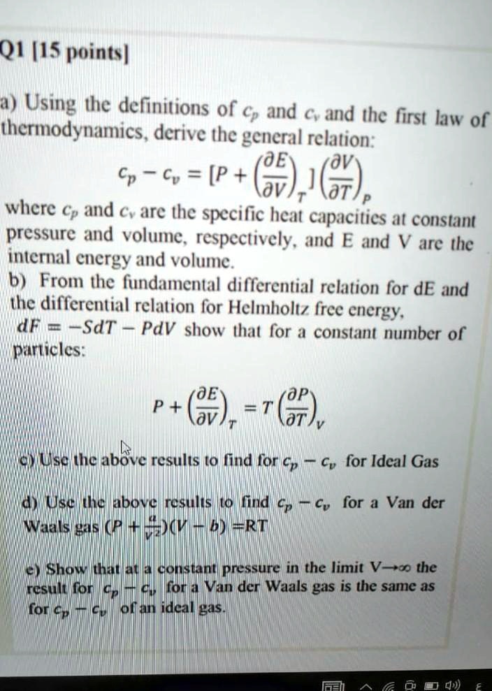 SOLVED: Using the definitions of Cp and Cv and the first law of thermodynamics, derive the ...