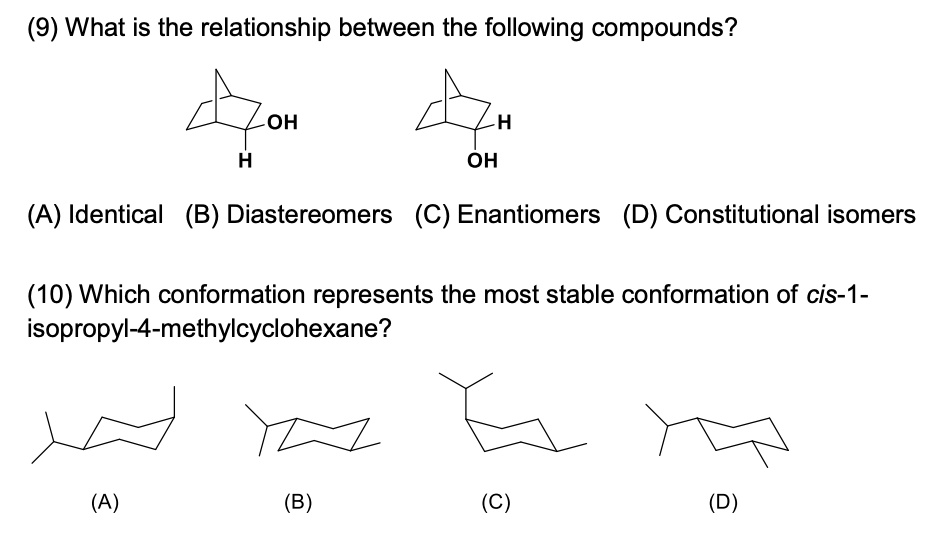 (9) What is the relationship between the following compounds? H OH (A ...