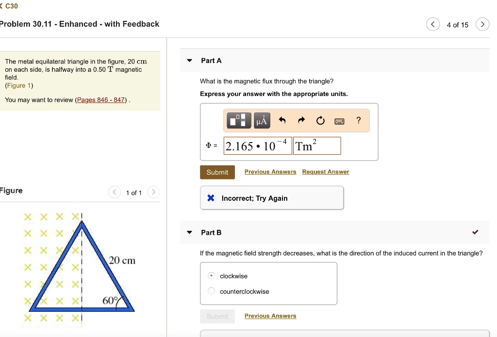 SOLVED: C30 Problem 30.11 Enhanced with Feedback 4 of 15 The metal ...