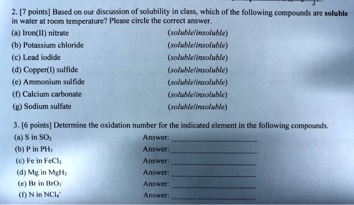 SOLVED: 2. [7 points] Based on our discussion of solubility in class ...