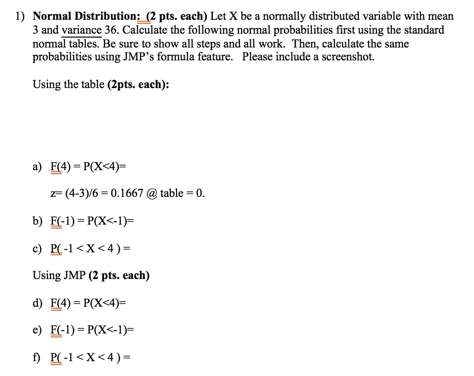 SOLVED: Normal Distribution: (2 pts each) Let X be a normally ...