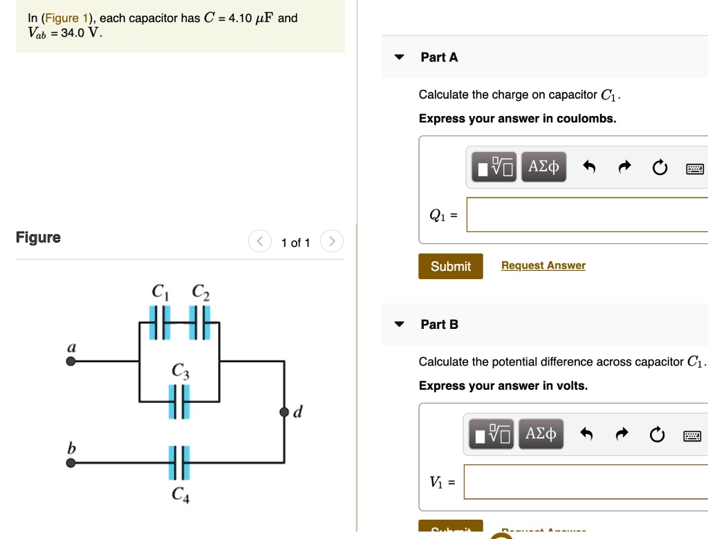 SOLVED: (Figure 1) each capacitor has C = 4.10 pF and Vab 34.0 V. Part A Calculate the charge on ...