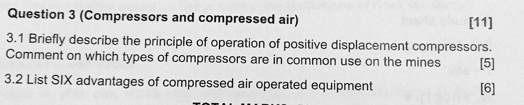 SOLVED: Question 3 (Compressors and compressed air) [11] 3.1 Briefly ...