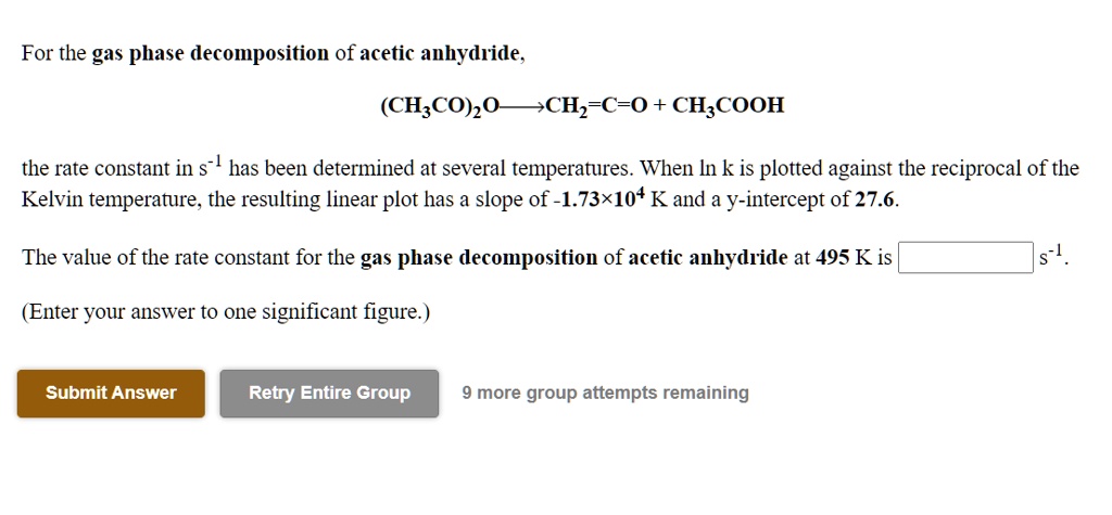 SOLVED:For the gas phase decomposition of acetic anhydride (CH;CO)20 ...