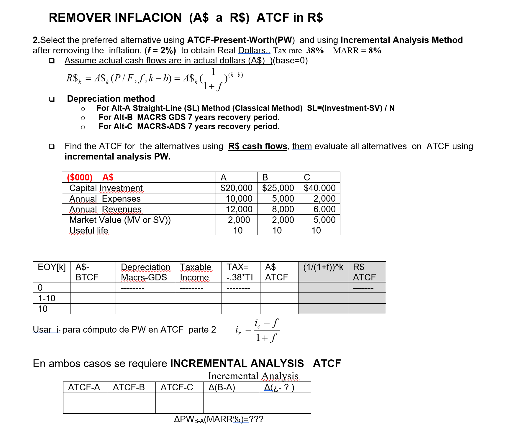 SOLVED: REMOVER INFLACION (A$ a 𝐑$ ) ATCF in R$ 2.Select the preferred ...