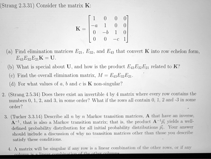(Strang 2.3.31) Consider the matrix K: (a) Find elimination matrices ...