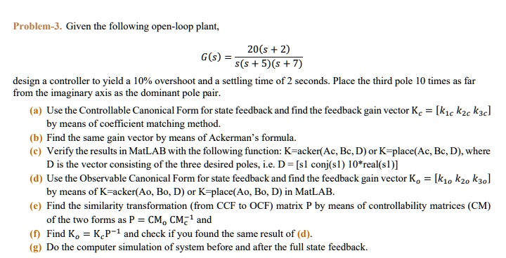 SOLVED: IMPORTANT! PLEASE JUST SOLVE E, F AND G. I KNOW THE CHEGG RULES Problem-3. Given the ...