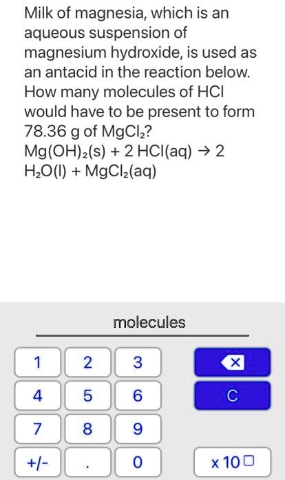 Milk of magnesia, which is an aqueous suspension of magnesium hydroxide ...