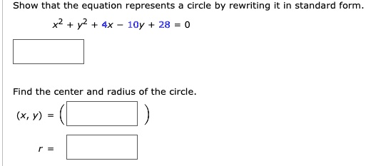 Show that the equation represents a circle by rewriting it in standard ...