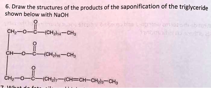 SOLVED: Draw the structures of the products of the saponification of ...