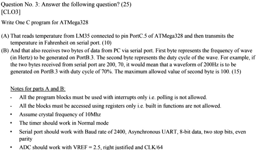 SOLVED: Question No.3: Answer the following question? (25) [CLO3] Write one C program for ...