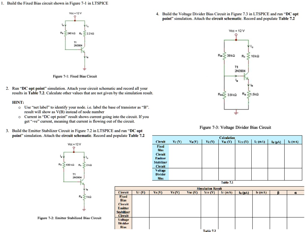 1 build the fixed bias circuit shown in figure 7 1 in ltspice vcc12v 4 build the voltage divider ...