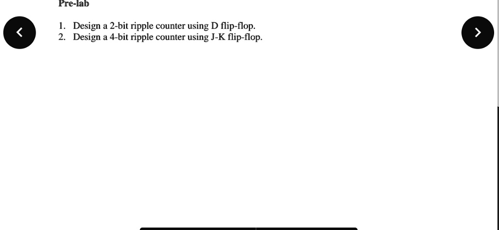 Solved Pre Lab 1 Design A 2 Bit Ripple Counter Using D Flip Flop 2 Design A 4 Bit Ripple