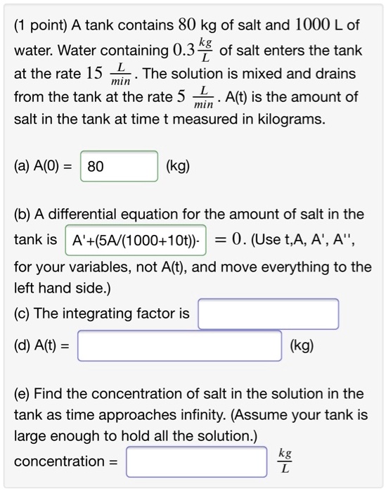 solved-point-a-tank-contains-80-kg-of-salt-and-1000-l-of-water-water-containing-0-3-k-of-salt