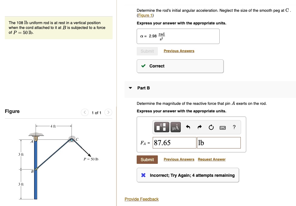 SOLVED: Determine the rod's initial angular acceleration. Neglect the size of the smooth peg at ...