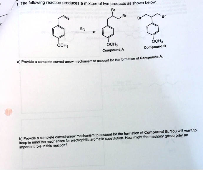 SOLVED: The following reaction produces a mixture of two products as ...