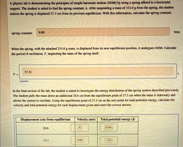 SOLVED: A physics lab is demonstrating the principles of simple ...