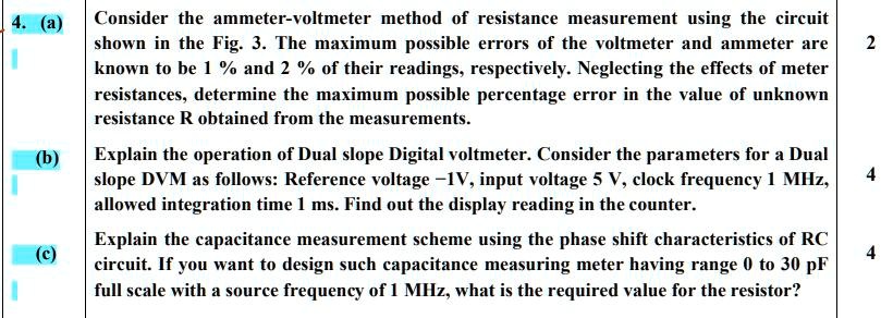 SOLVED: 4.a Consider the ammeter-voltmeter method of resistance measurement using the circuit ...