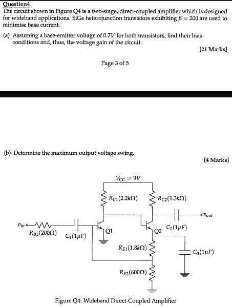 Question4 The circuit shown in Figure Q4 is a two-stage, direct-coupled ...
