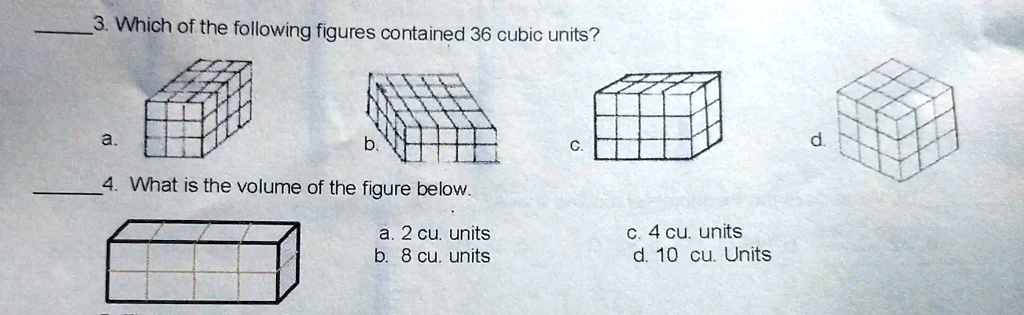 Which of the following figures contained 36 cubic units? What is the ...