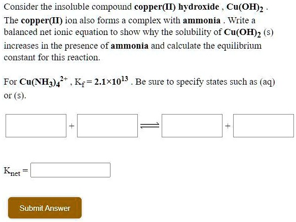 SOLVED: Consider the insoluble compound copper(L) hydroride , Cu(OH)2 ...