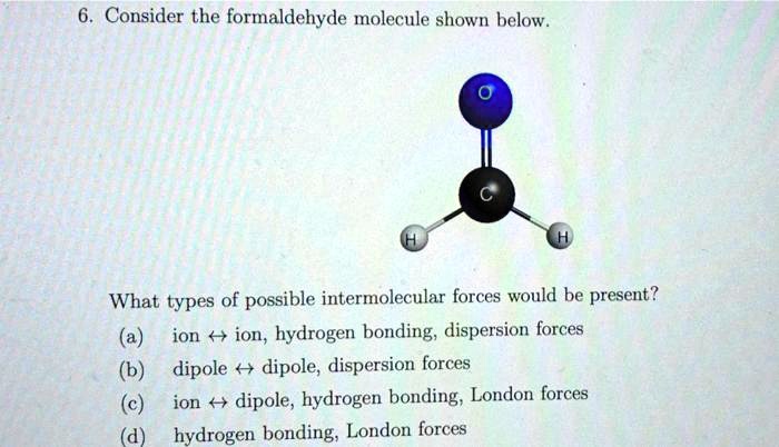Consider the formaldehyde molecule shown below. What types of possible ...